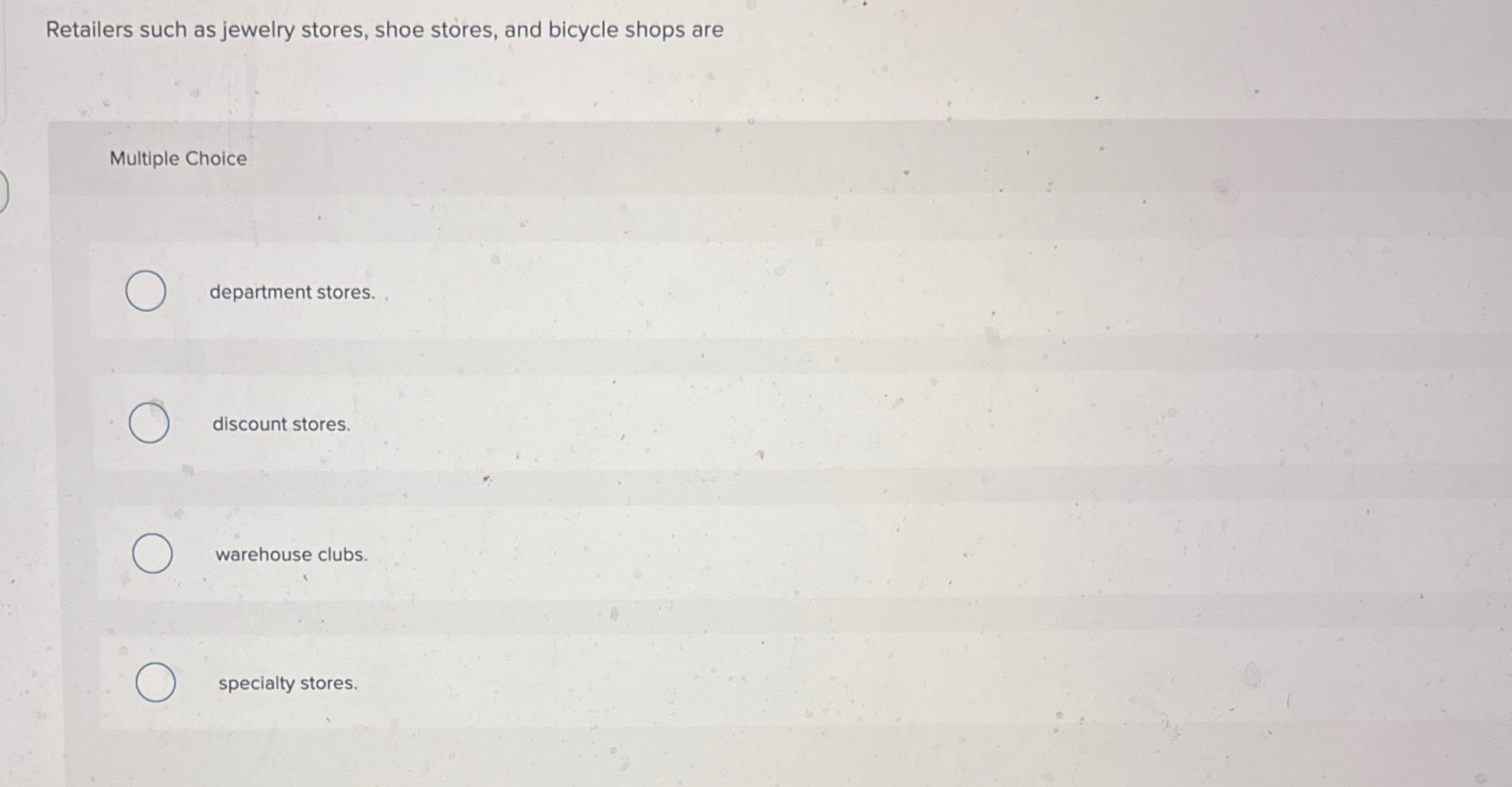 Solved Retailers such as jewelry stores, shoe stores, and | Chegg.com