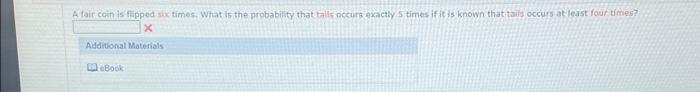 Solved A fair coin is flipped six times. What is the | Chegg.com