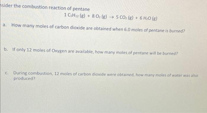 Solved nsider the combustion reaction of pentane 1 CsH22 (8) | Chegg.com