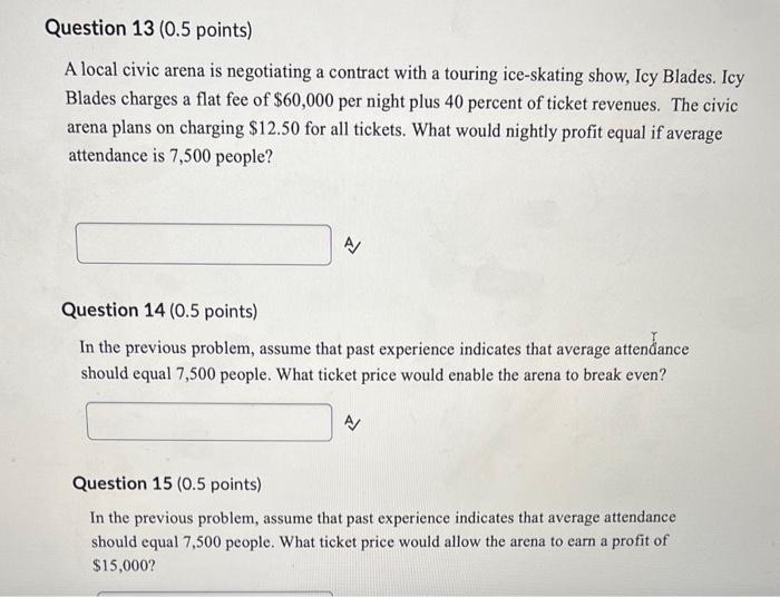 Solved A local civic arena is negotiating a contract with a | Chegg.com