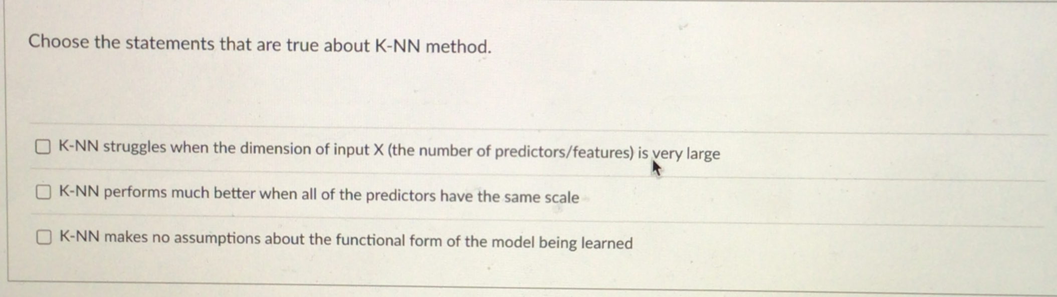 Solved Choose the statements that are true about K-NN | Chegg.com