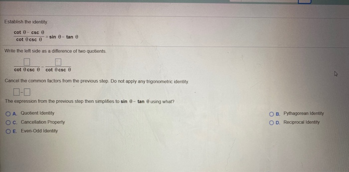 Solved Establish the identity cot e-csc e cot csc = sin | Chegg.com