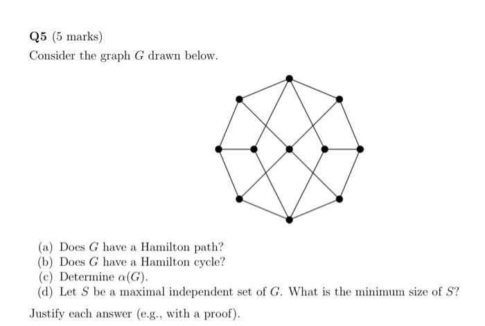Solved Q5 (5 marks) Consider the graph G drawn below. (a) | Chegg.com