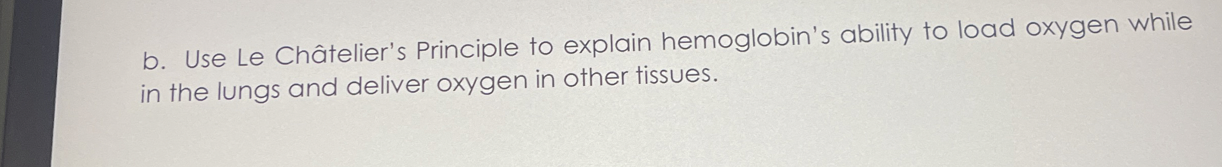 Solved b. ﻿Use Le Châtelier's Principle to explain | Chegg.com