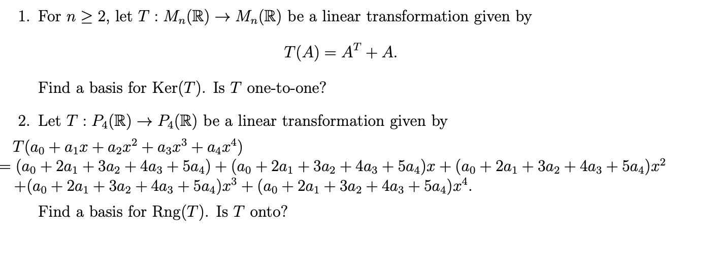 Solved For n≥2, ﻿let T:Mn(R)→Mn(R) ﻿be a linear | Chegg.com