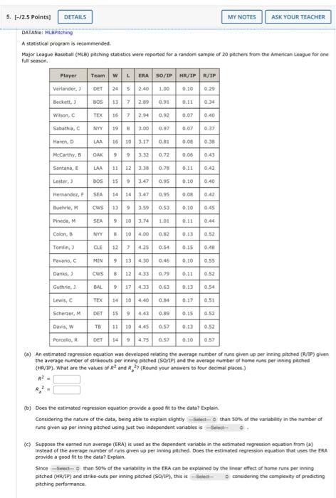 Solved 5. [-/2.5 Points] DETAILS DATAfile: MLBPitching A | Chegg.com