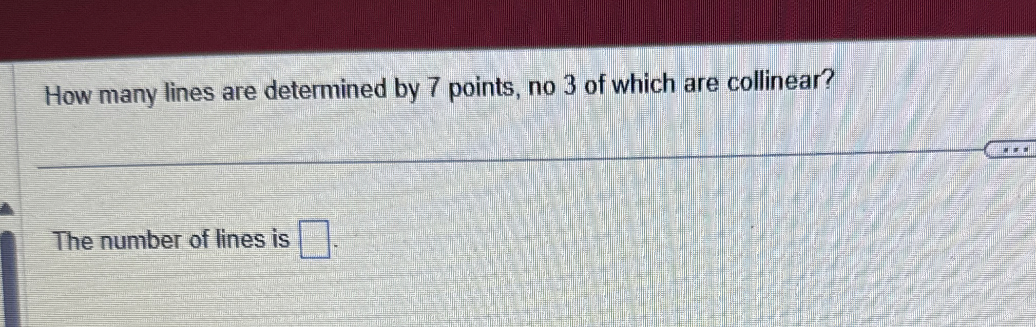 How many lines are determined by 7 ﻿points, no 3 ﻿of | Chegg.com