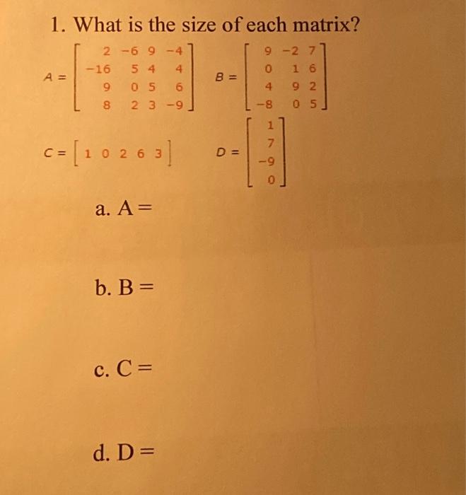 Solved 1. What is the size of each matrix? | Chegg.com
