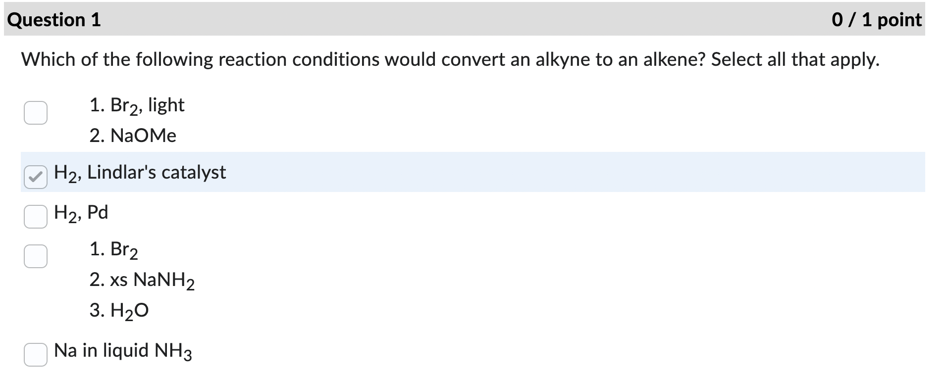 Solved Question 1Which of the following reaction conditions | Chegg.com
