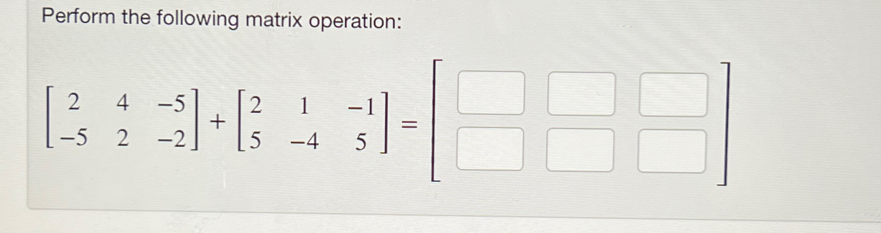 Solved Perform the following matrix | Chegg.com