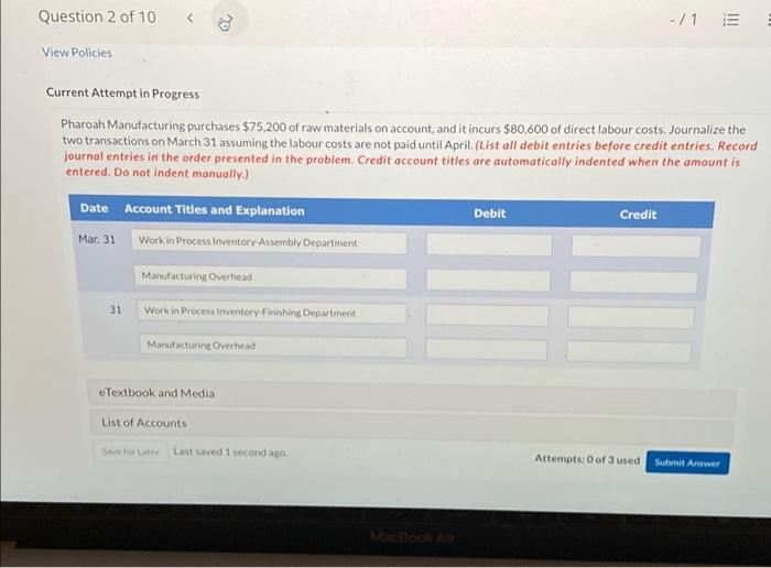 Solved Question 2 of 10 View Policies Date Mar. 31