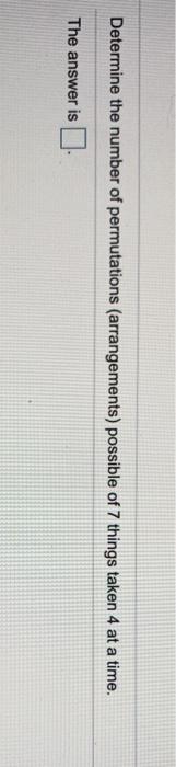 Solved Determine the number of permutations (arrangements) | Chegg.com