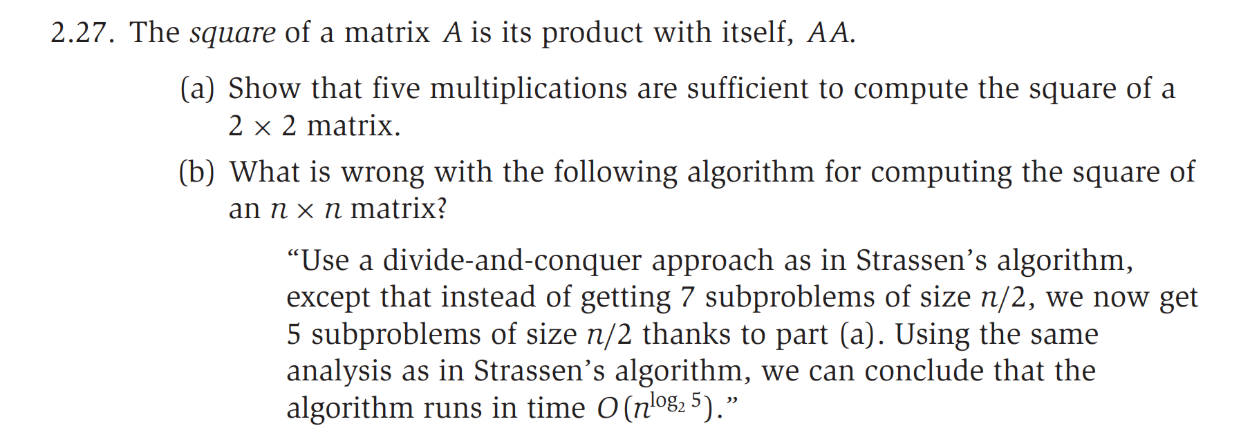 Solved 2.27. ﻿The square of a matrix A ﻿is its product with | Chegg.com