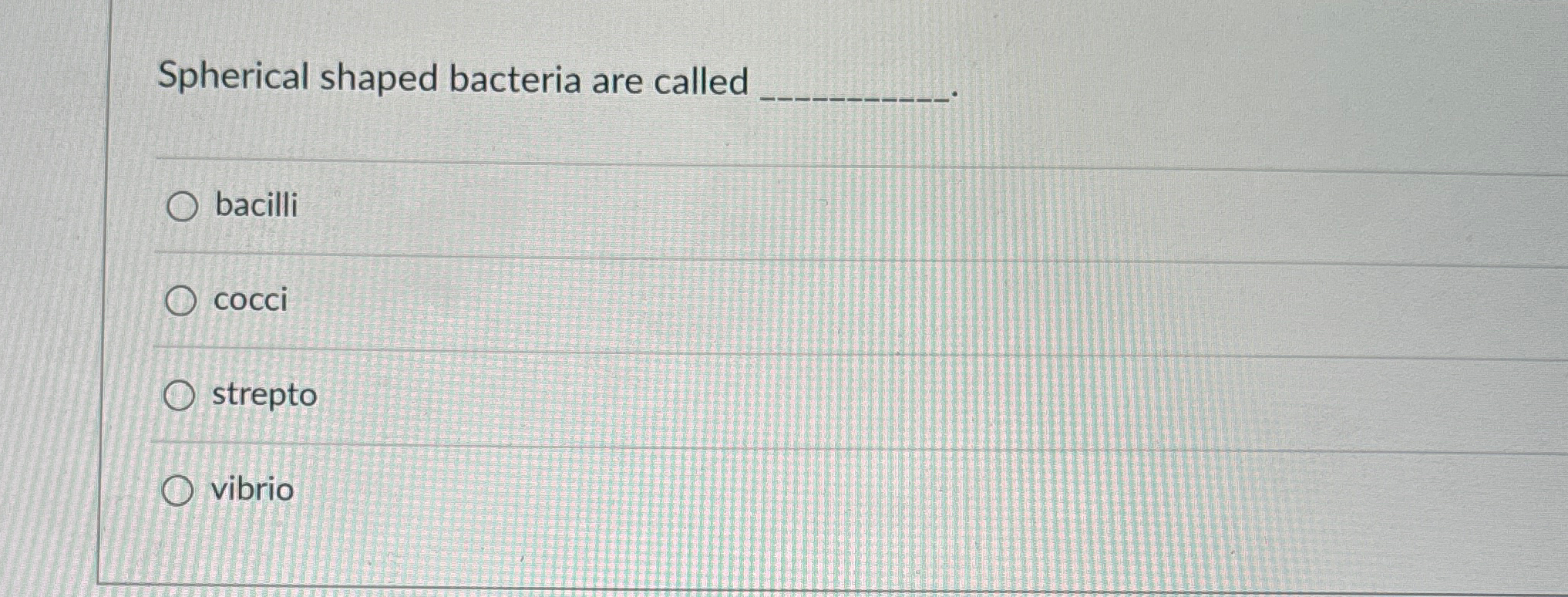 Solved Spherical shaped bacteria are called | Chegg.com