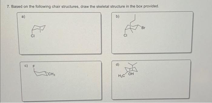 Solved Based on the following chair structures, draw the | Chegg.com
