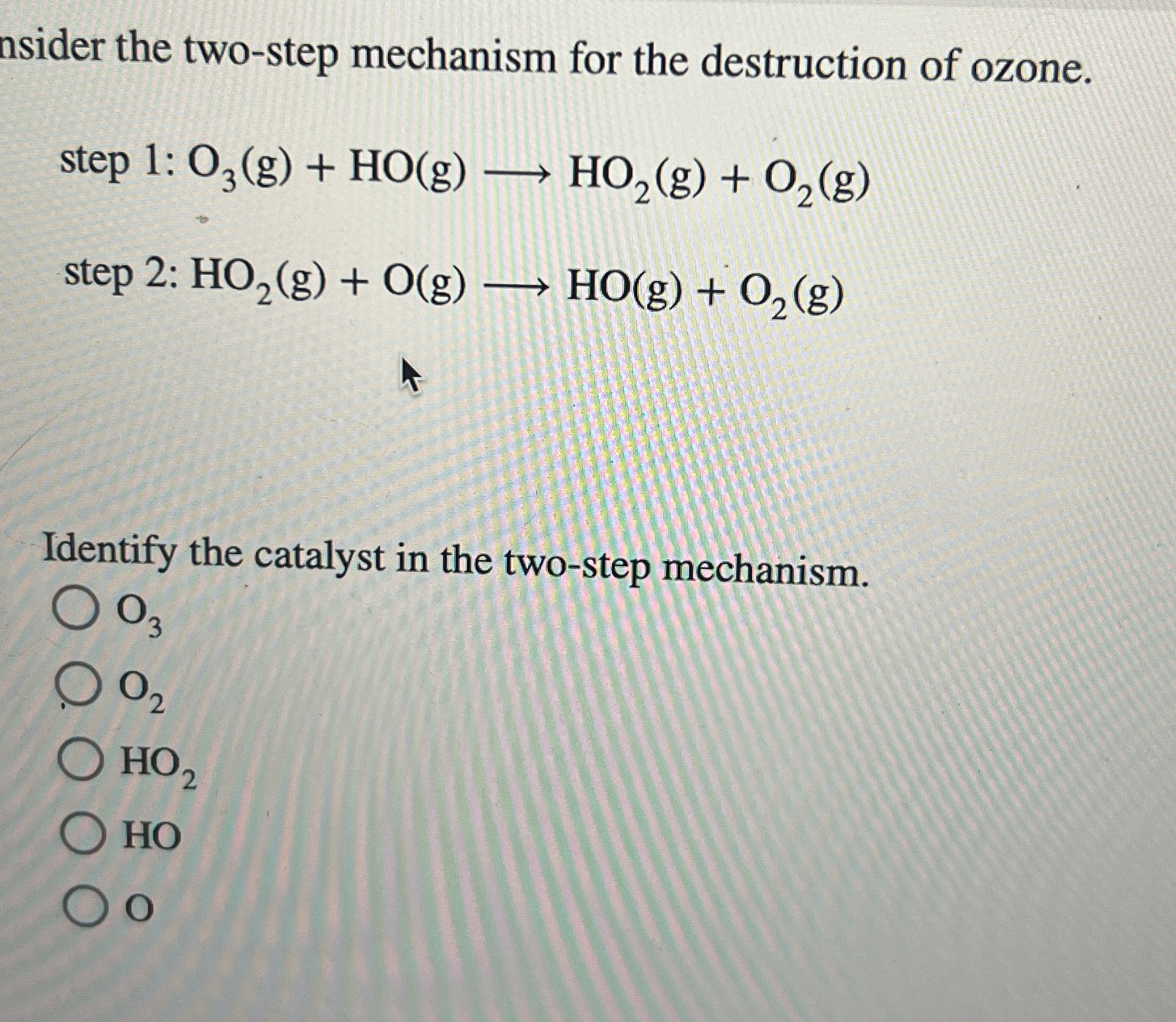 Solved nsider the two-step mechanism for the destruction of | Chegg.com