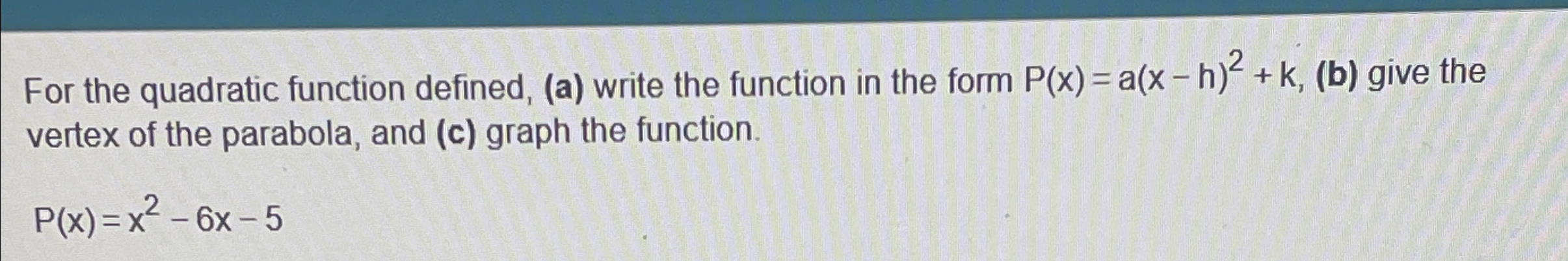 Solved For the quadratic function defined, (a) ﻿write the | Chegg.com