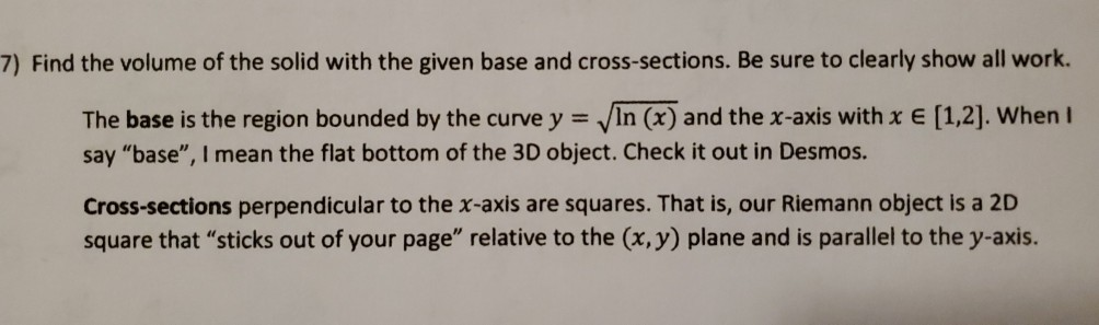Solved 7) Find the volume of the solid with the given base | Chegg.com