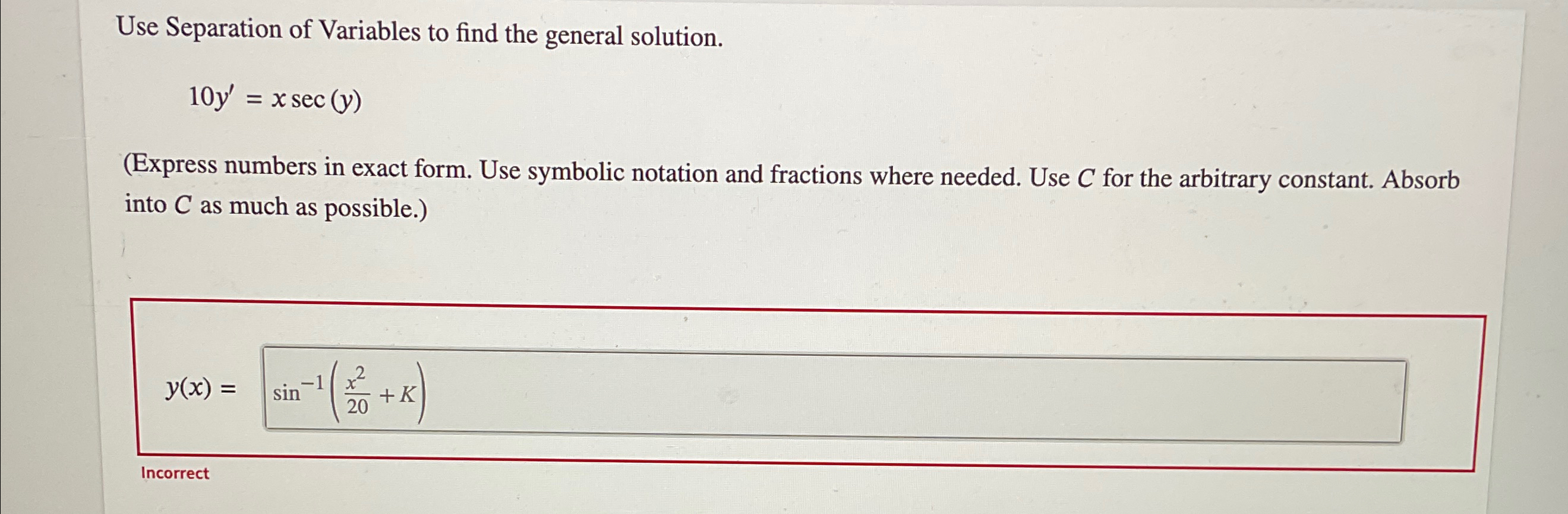 Solved Use Separation of Variables to find the general | Chegg.com