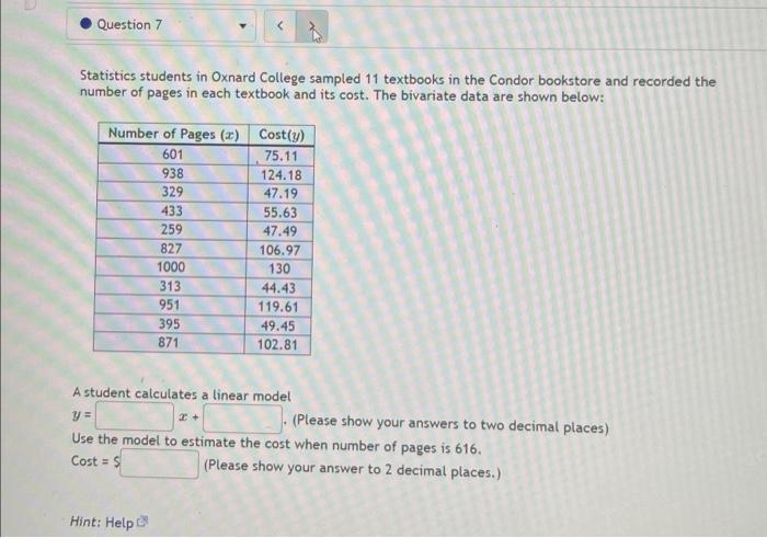 Solved Statistics students in Oxnard College sampled 11 | Chegg.com