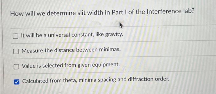 Solved How will we determine slit width in Part I of the | Chegg.com
