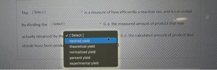 Solved The is a measure of how efficiently a reaction ran, | Chegg.com