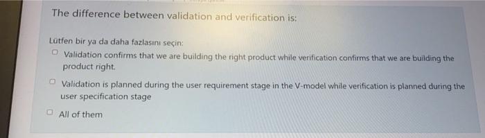 Solved The difference between validation and verification | Chegg.com