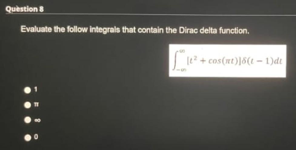 Solved Evaluate the follow integrals that contain the Dirac | Chegg.com