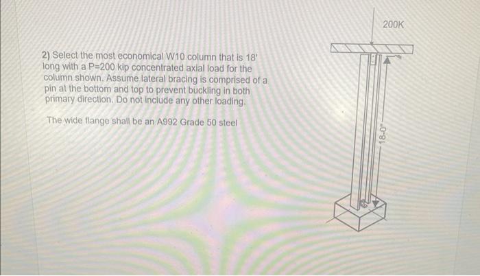 Solved 2) Select the most economical W10 column that is 18 ' | Chegg.com