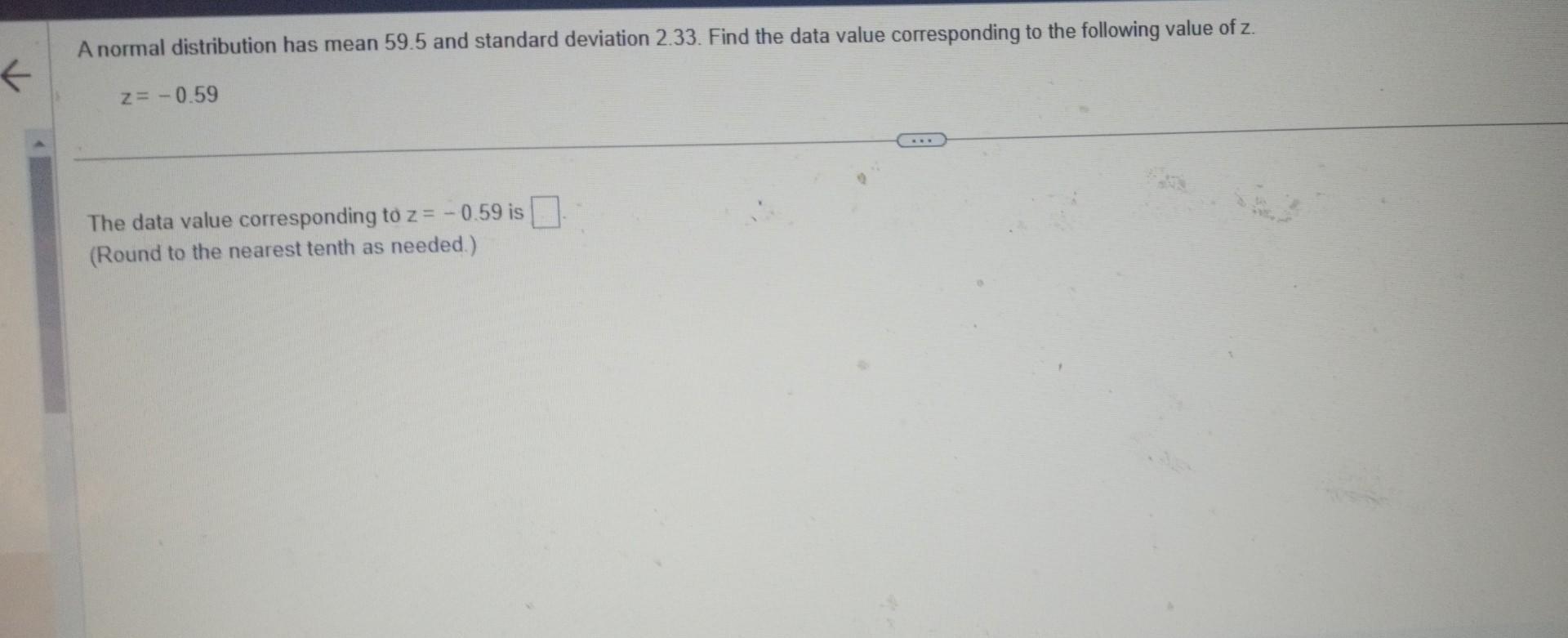 Solved A Normal Distribution Has Mean 59 5 And Standard