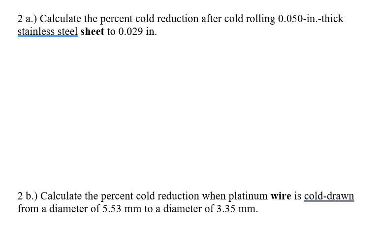 Solved 2 ﻿b.) ﻿Calculate the percent cold reduction when | Chegg.com