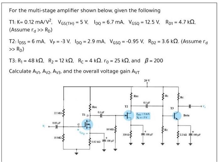 Solved For the multi-stage amplifier shown below, given the | Chegg.com