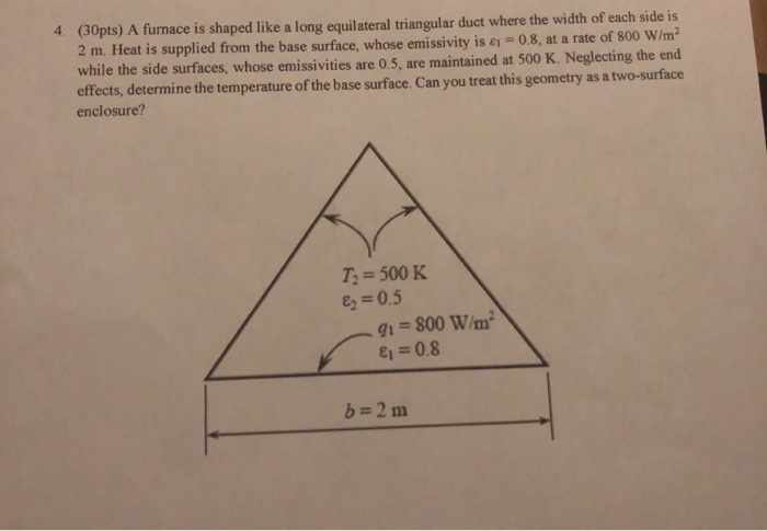 Solved 4. (30pts) A furnace is shaped like a long | Chegg.com