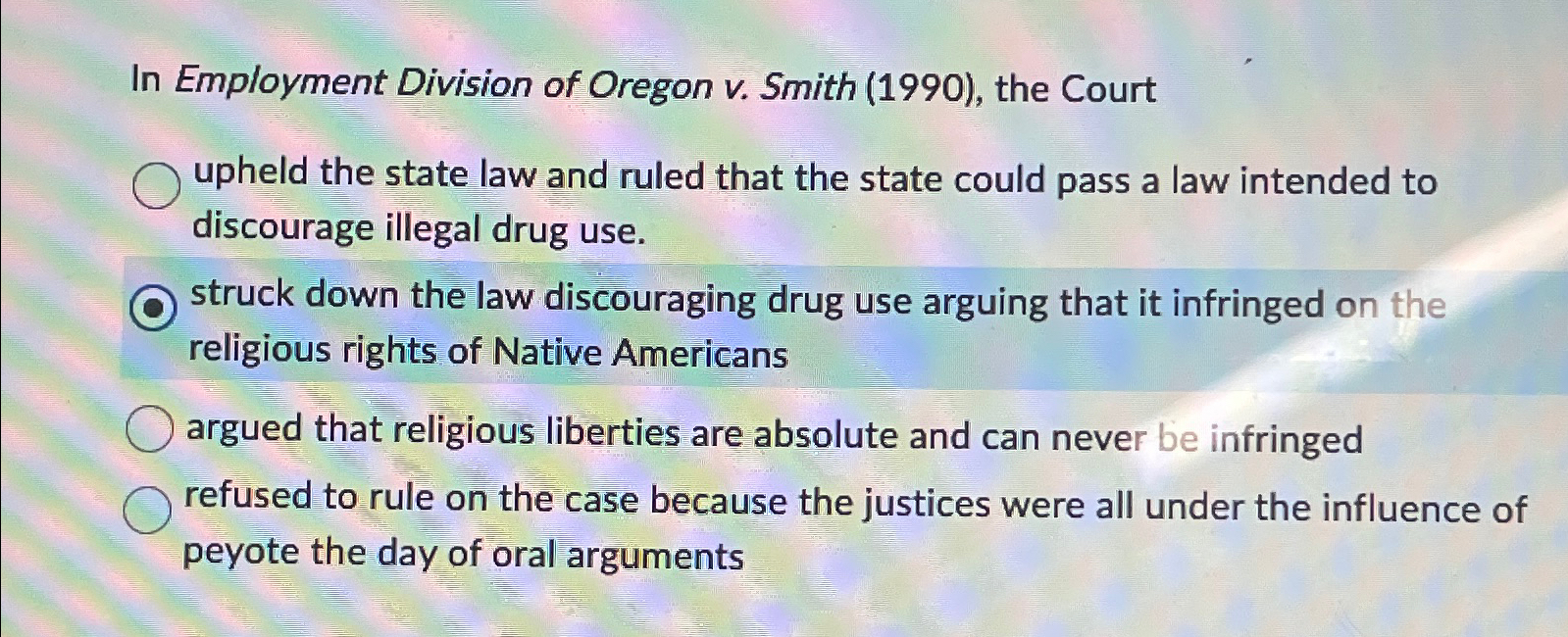 Solved In Employment Division of Oregon v. ﻿Smith (1990), | Chegg.com