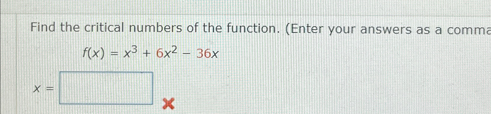 Solved Find the critical numbers of the function. (Enter | Chegg.com