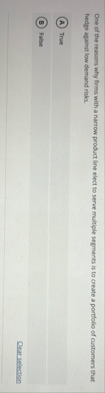 Solved One of the reasons why firms with a narrow product | Chegg.com