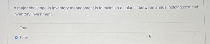 Solved A major challenge in inventory management is to | Chegg.com