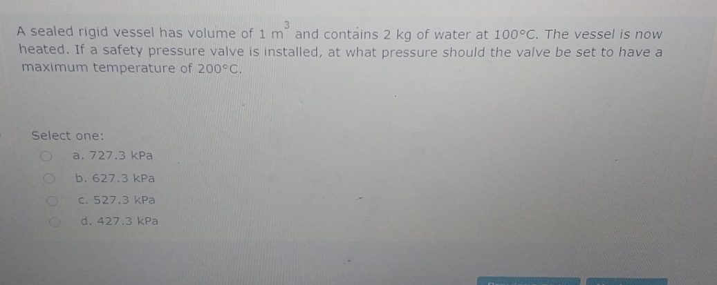 Solved A sealed rigid vessel has volume of 1m3 ﻿and contains | Chegg.com