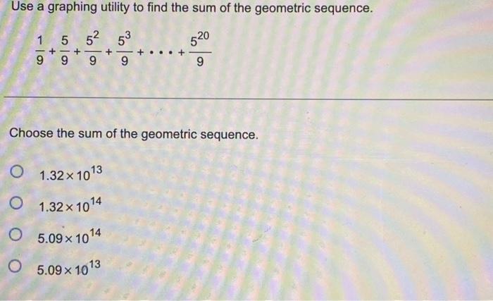 Solved Use a graphing utility to find the sum of the | Chegg.com