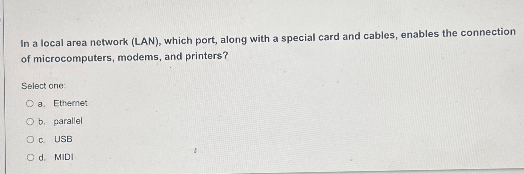 Solved In a local area network (LAN), ﻿which port, along | Chegg.com