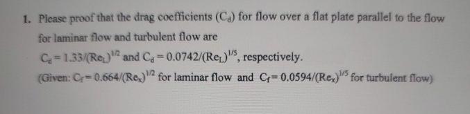 Solved Please proof that the drag coefficients (Cd) ﻿for | Chegg.com