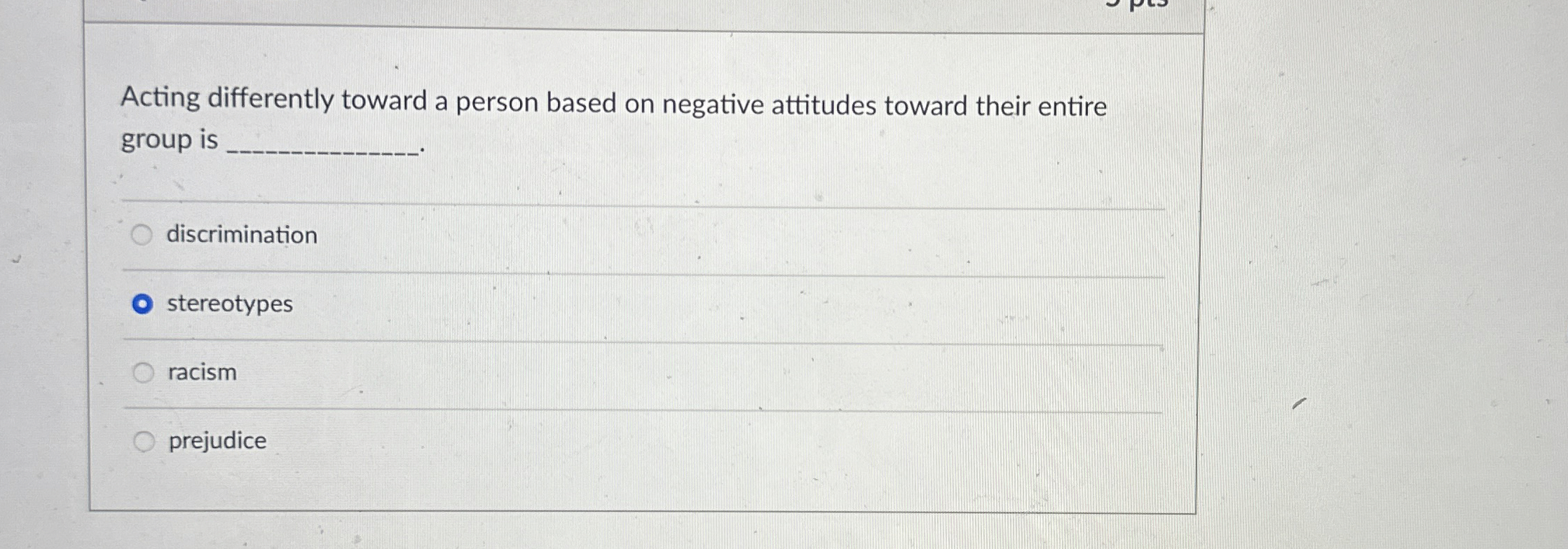 Solved Acting differently toward a person based on negative | Chegg.com
