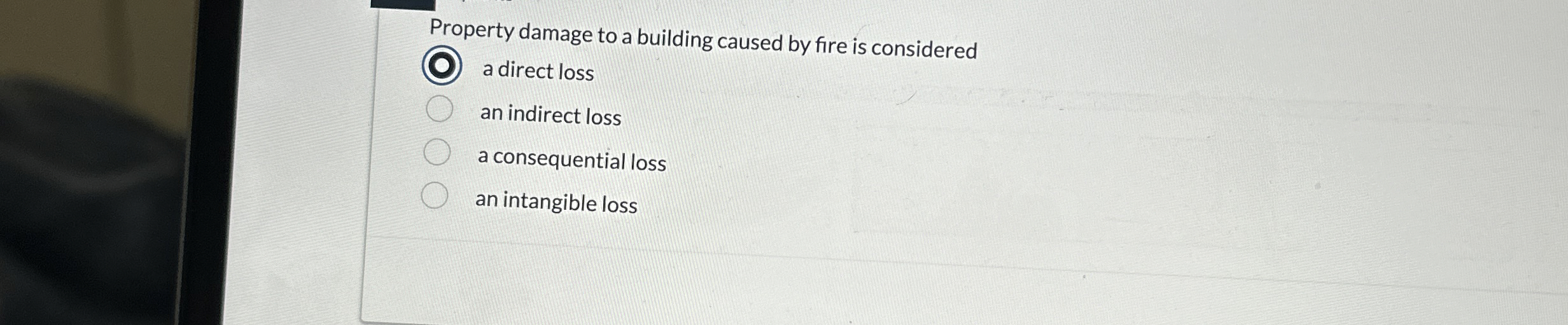 Solved Property damage to a building caused by fire is | Chegg.com
