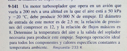 Solved 9-141 ﻿Un motor turbosoplador que opera en un avión | Chegg.com