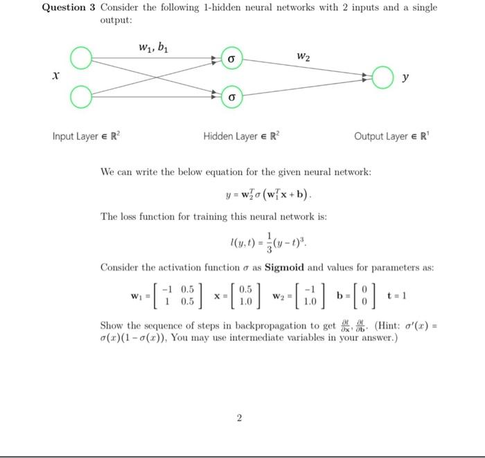 Solved Question 3 Consider the following 1-hidden neural | Chegg.com