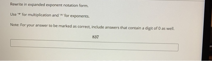 Solved Rewrite in expanded exponent notation form. Use '*' | Chegg.com