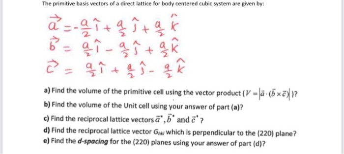 Solved The primitive basis vectors of a direct lattice for | Chegg.com