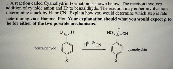 Solved 1. A reaction called Cyanohydrin Formation is shown | Chegg.com