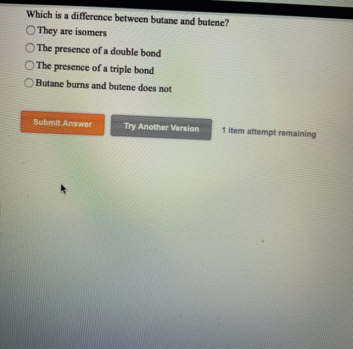 Solved Which is a difference between butane and butene? They | Chegg.com