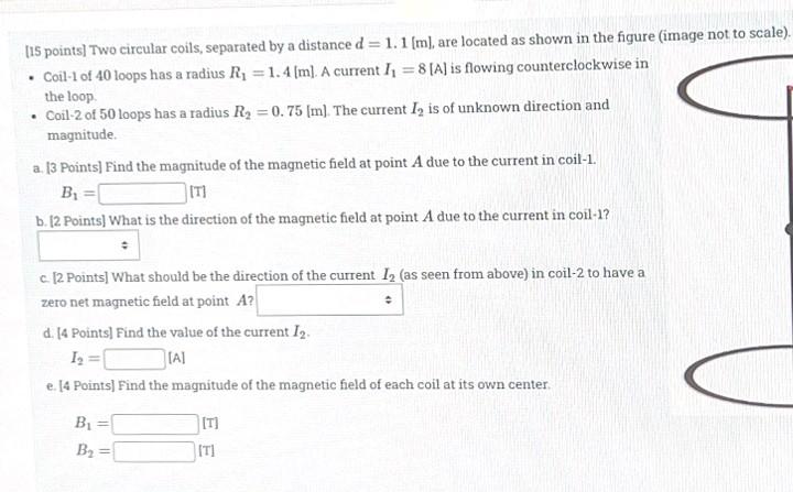 Solved [15 points] Two circular coils, separated by a | Chegg.com